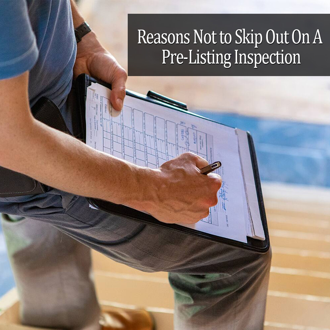 Reasons Not to Skip Out On A Pre-Listing Inspection - Elite Commercial ...