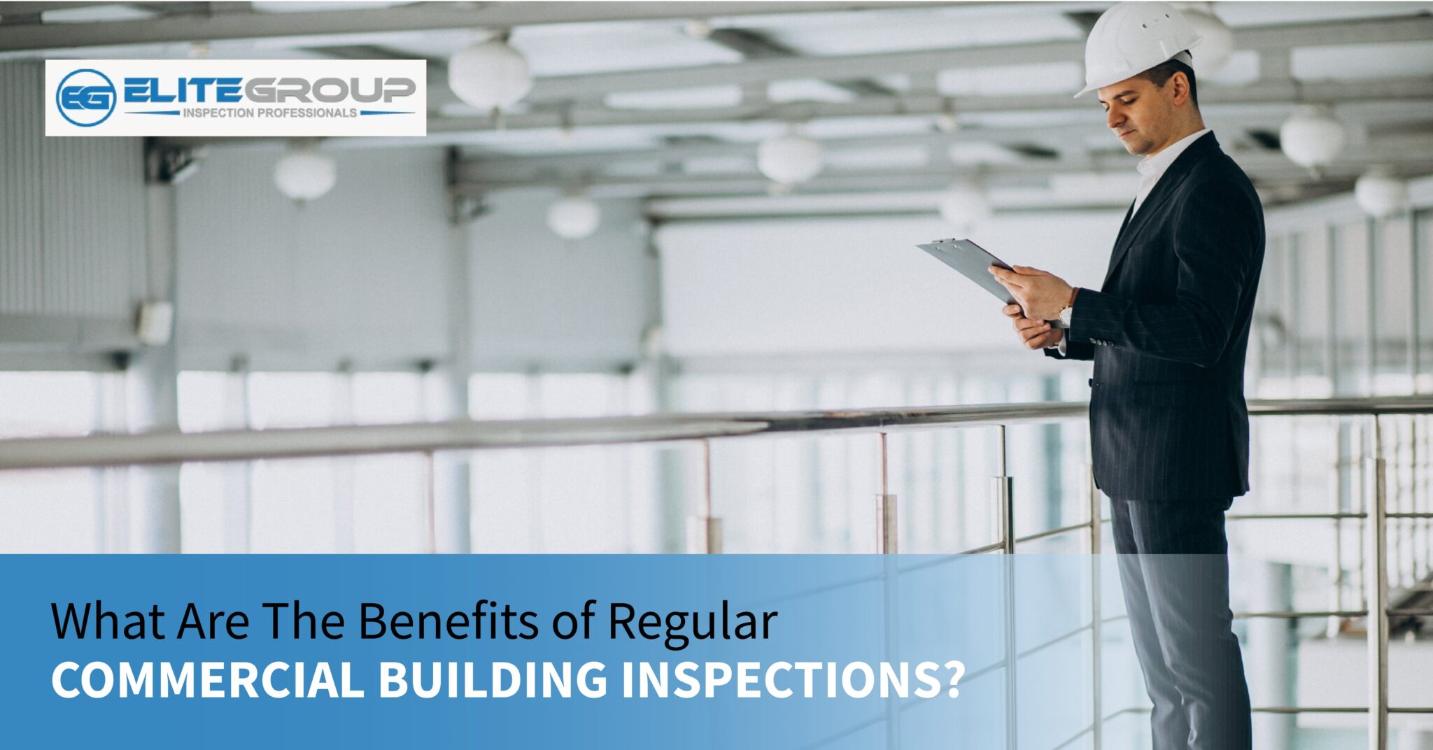 Benefits of Commercial Building Inspections | Protect Your Investment